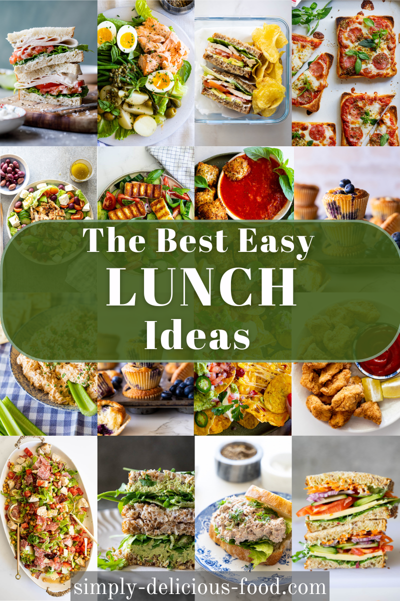 Easy Lunch Ideas - Simply Delicious